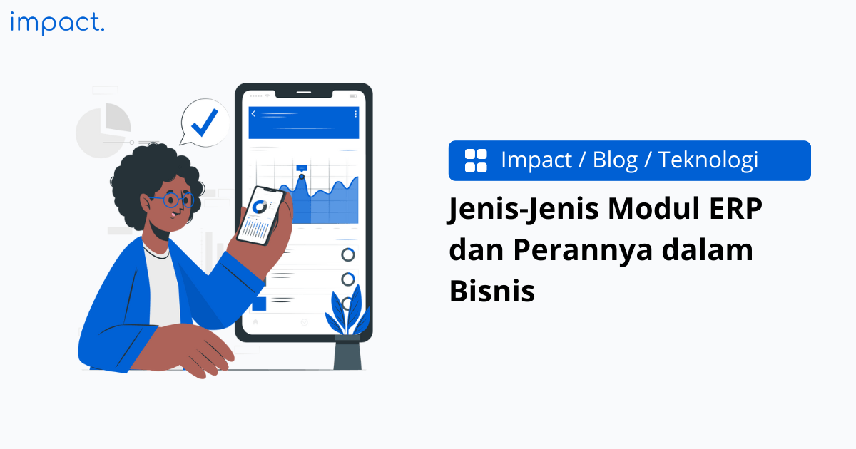 10 Modul ERP beserta Fitur dan Perannya dalam Bisnis